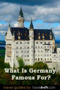 What is Germany famous for? 11 things fully explained – travel drafts