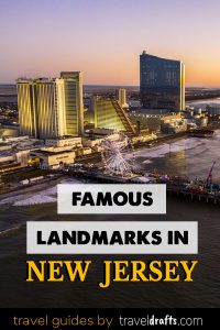 14 Famous Landmarks in New Jersey – travel drafts