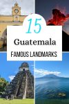 15 Famous landmarks in Guatemala - travel drafts