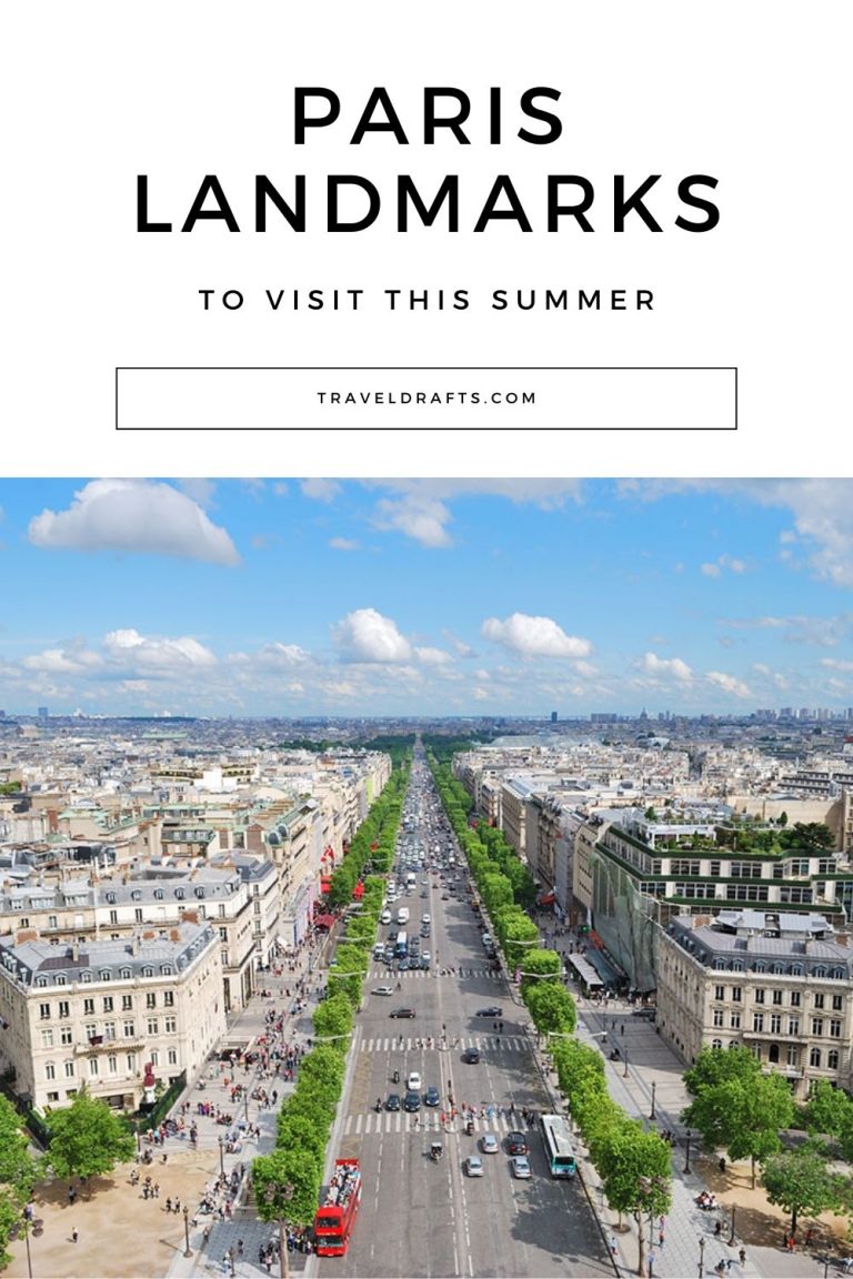 26 most famous Landmarks in Paris - travel drafts